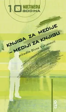 KNJIGA ZA MEDIJE - MEDIJI ZA KNJIGU