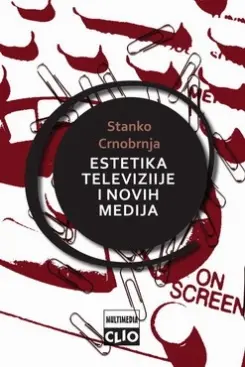 ESTETIKA TELEVIZIJE I NOVIH MEDIJA