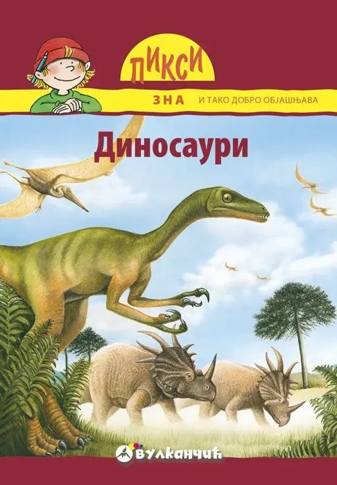 Piksi zna - Dinosauri