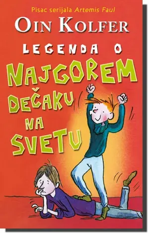 LEGENDA O NAJGOREM DEČAKU NA SVETU