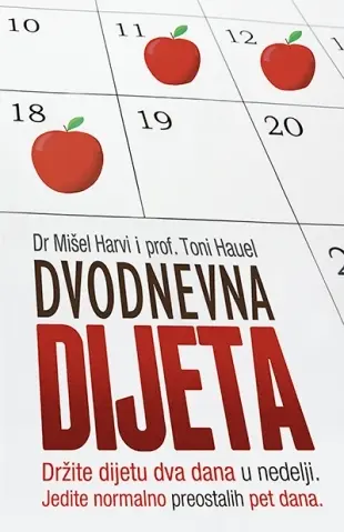 DVODNEVNA DIJETA - Dr Mišel Harvi i prof. Toni Hauel