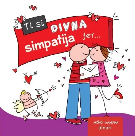 TI SI DIVNA SIMPATIJA JER