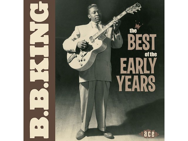 B.B. King - The Best Of The Early Years NOVO