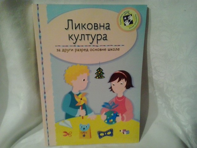 Likovna kultura 2 za drugi razred osnovne Kreativni