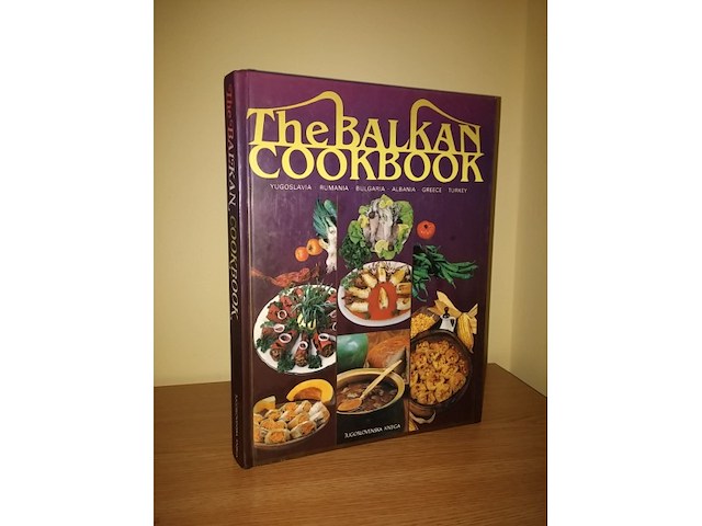 THE BALKAN COOKBOOK - Jelena Katičić, Snežana Đurić