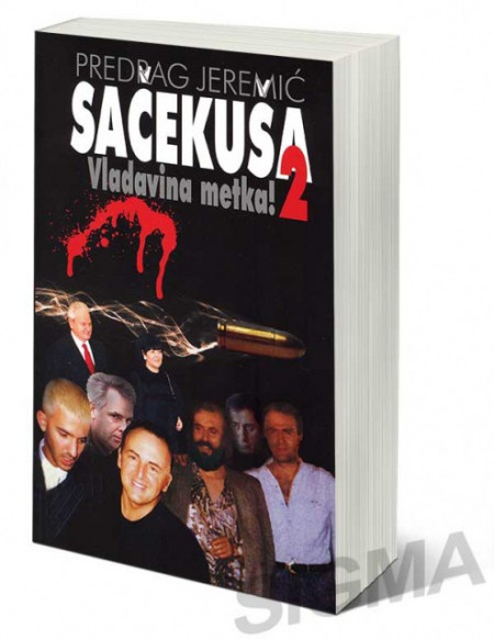 Sačekuša 2: Vladavina metka - Predrag Jeremić