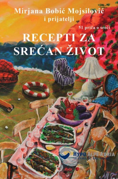 Recepti za srećan život - Mirjana Bobić Mojsilović