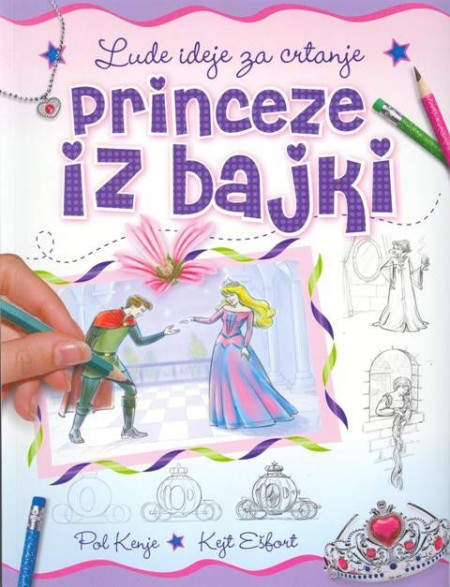 Lude ideje za crtanje Princeze iz bajki - Pol Kenje i Kejt Ešfort