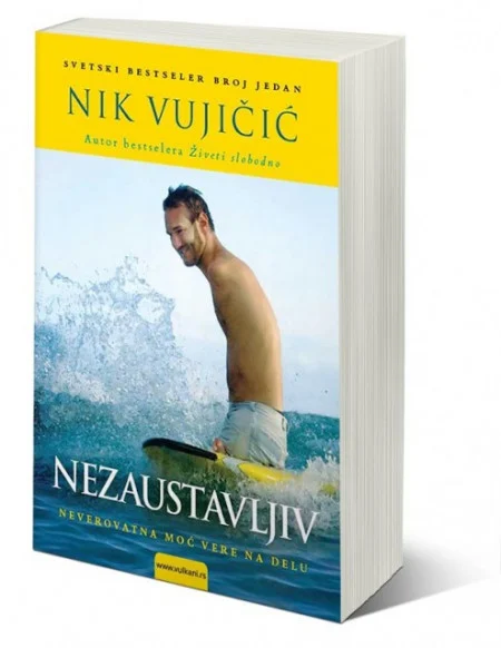 Nezaustavljiv - Nik Vujičić