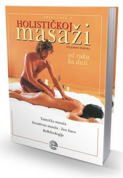 Priručnik o holističkoj masaži - Giljermo Ferara