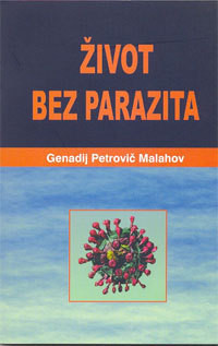 Život bez parazita - Genadij Petrovič Malahov