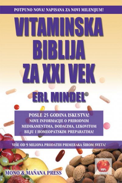 Vitaminska biblija za XXI vek - Erl Mindel