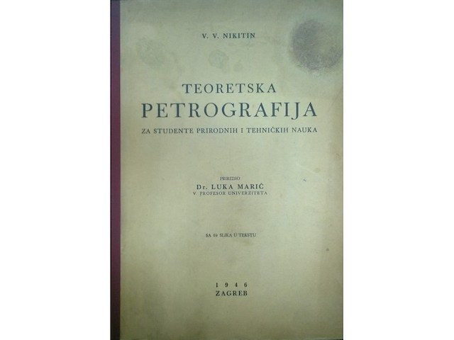 V. V. Nikitin, TEORETSKA PETROGRAFIJA, Zagreb, 1946.