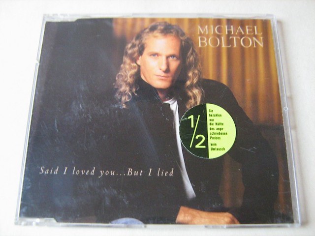 Michael Bolton - Said I Loved You...But I Lied