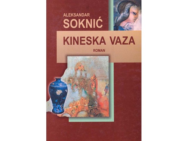 Kineska Vaza - Aleksandar Soknić