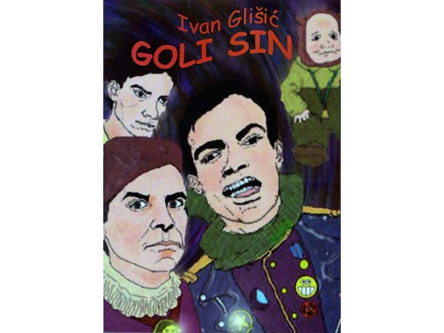 Goli Sin - Ivan Glišić