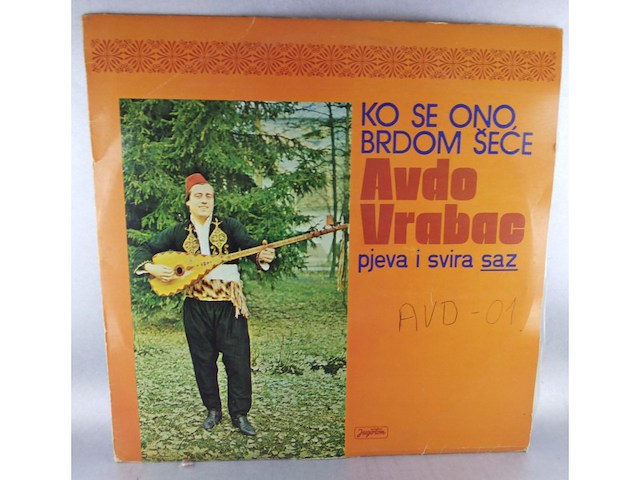 AVDO VRABAC - KO SE ONO BRDOM ŠEĆE, LP