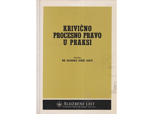 KRIVIČNO PROCESNO PRAVO U PRAKSI