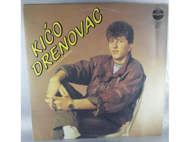 KIĆO DRENOVAC - MALA IMAŠ KOSE PLAVE, LP