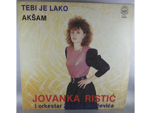 JOVANKA RISTIĆ - TEBI JE LAKO, LP