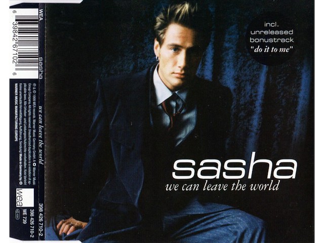 Sasha - We can leave the world