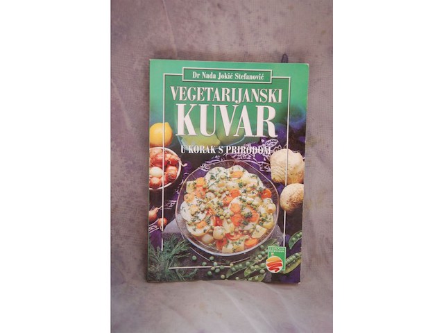 Vegetarijanski kuvar - u korak sa prirodom