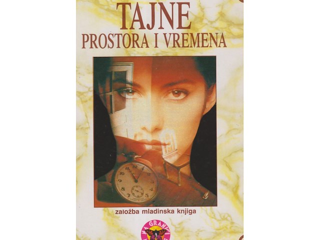 TAJNE PROSTORA I VREMENA / perfekTTTTT