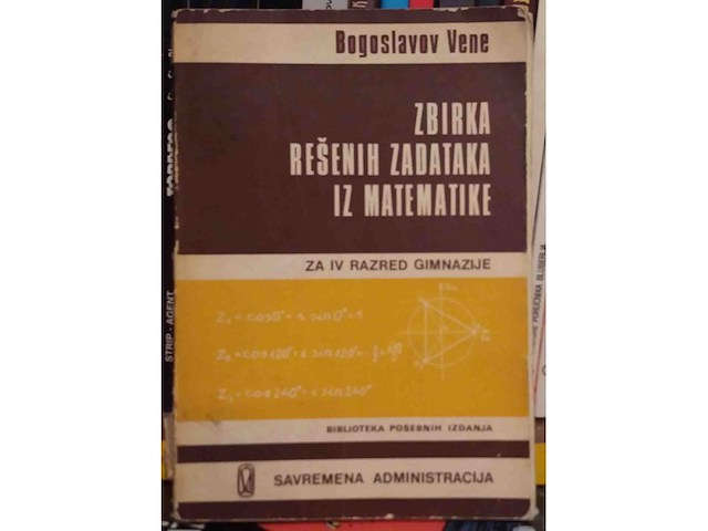 Vene 4 - zbirka rešenih zadataka iz matematike