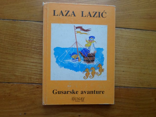 LAZA LAZIĆ - GUSARSKE AVANTURE ILUSTROVANO