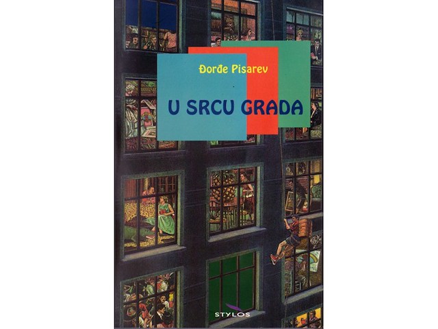 U Srcu Grada - Đorđe Pisarev