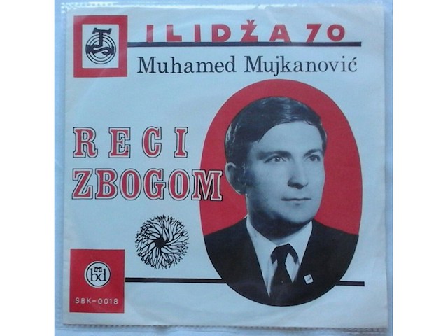 MUHAMED  MUJKANOVIC  -  RECI  ZBOGOM