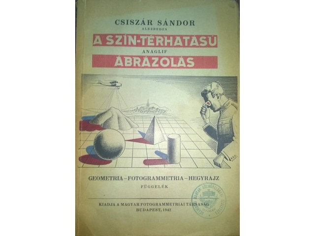 Csiszár Sándor, A SZÍN-TÉRHATÁSÚ ÁBRÁZOLÁS, 1942.