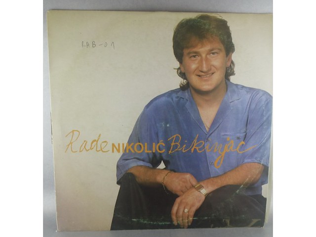 RADE NIKOLIĆ-BIKINJAC-KUNEM SE JA,ZAKUNI SE I TI,LP--