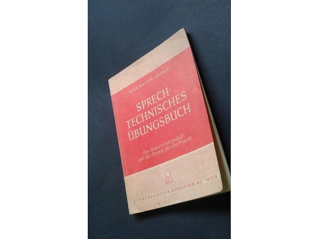 Sprechtechnisches Übungsbuch- Vera Balser