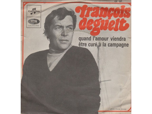 FRANCOIS DEGUELT - Guand l` amour viendra