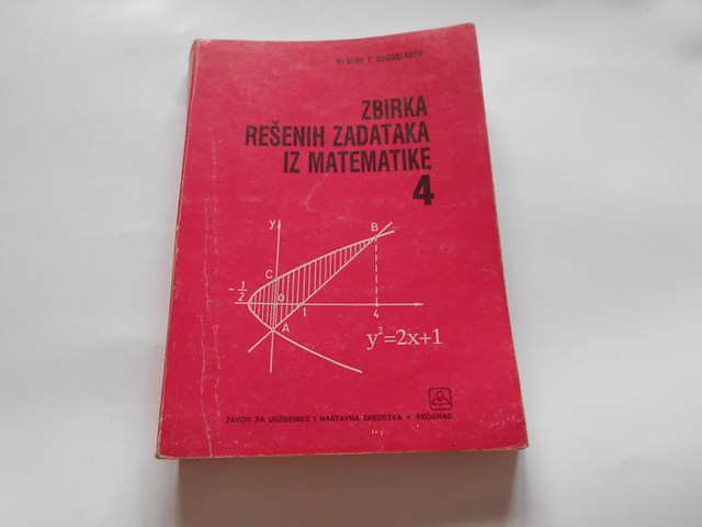 Zbirka rešenih zadataka iz matematike 4,Vene Bogoslavov