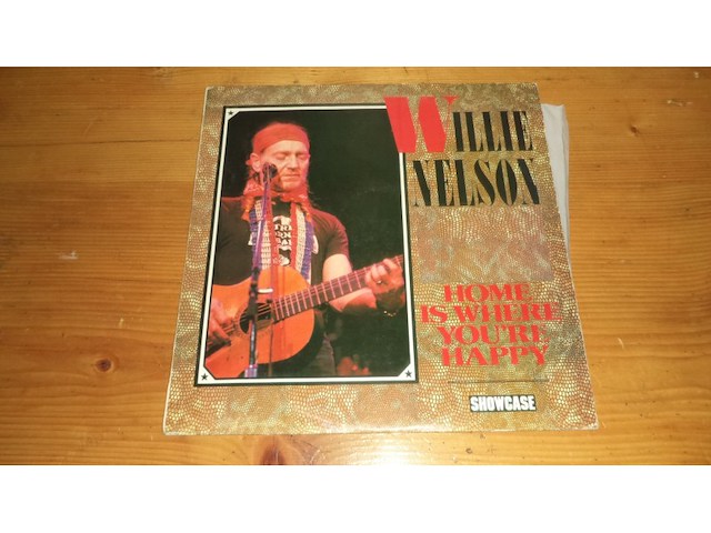 LP: WILLIE NELSON - HOME IS WHERE YOU RE HAPPY