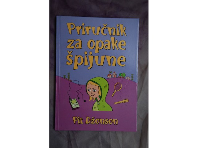 PRIRUČNIK ZA OPAKE ŠPIJUNE - Pit Džonson