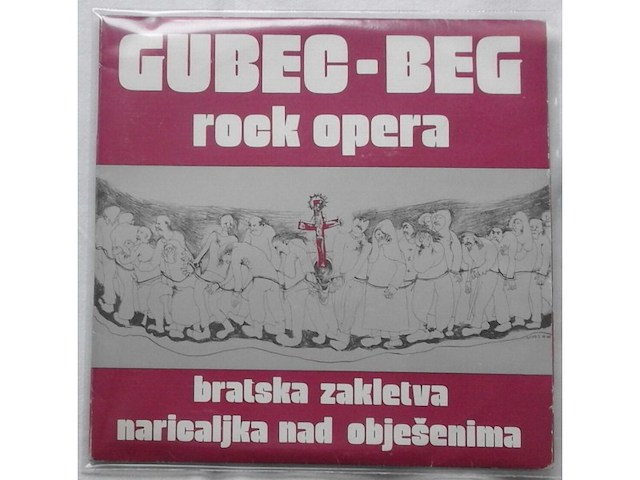 Branko Blace,Marijan Kasaj - Gubec Beg rock opera