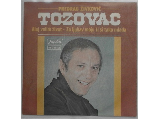 PREDRAG ZIVKOVIC TOZOVAC-Alaj volim zivot