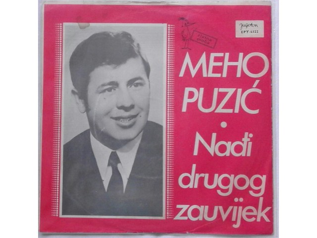 MEHO PUZIC - NADJI DRUGOGA ZAUVIJEK