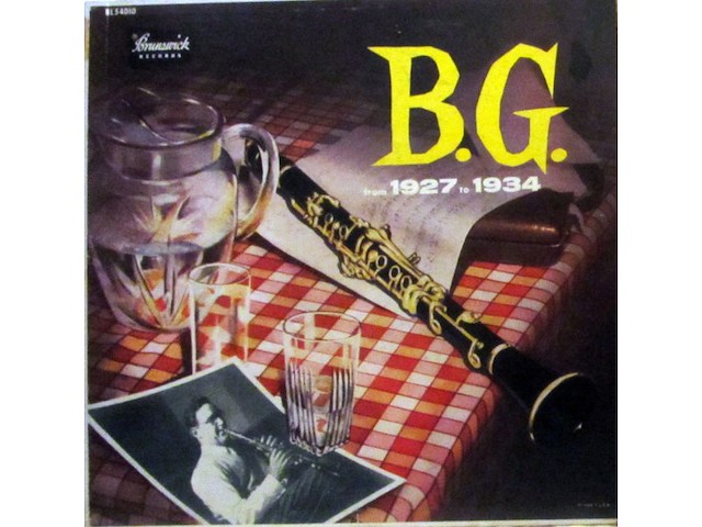 LP: BENNY GOODMAN - `B.G.` FROM 1927 TO 1934 (US PRESS)