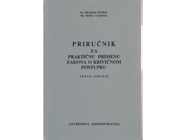 PRIRUČNIK ZA PRAKTIČNU PRIMENU ZAKONA O KRIVIČNOM POSTU