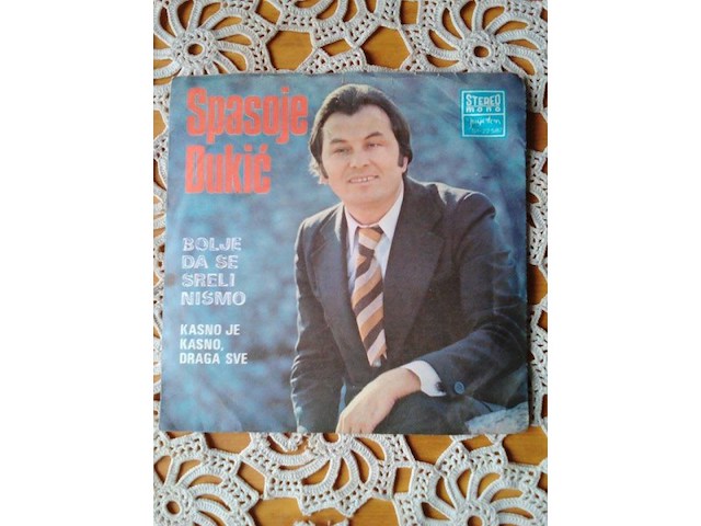 Spasoje Dukic 1974 - Bolje da se sreli nismo