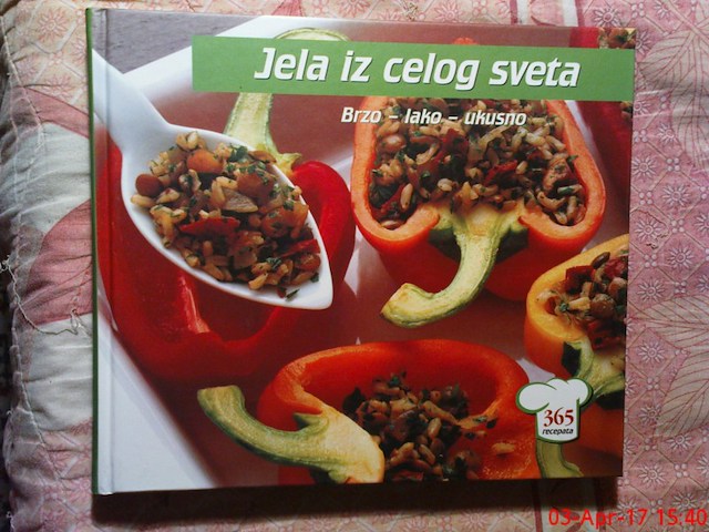 JELA IZ CELOG SVETA - BRZO - LAKO - UKUSNO