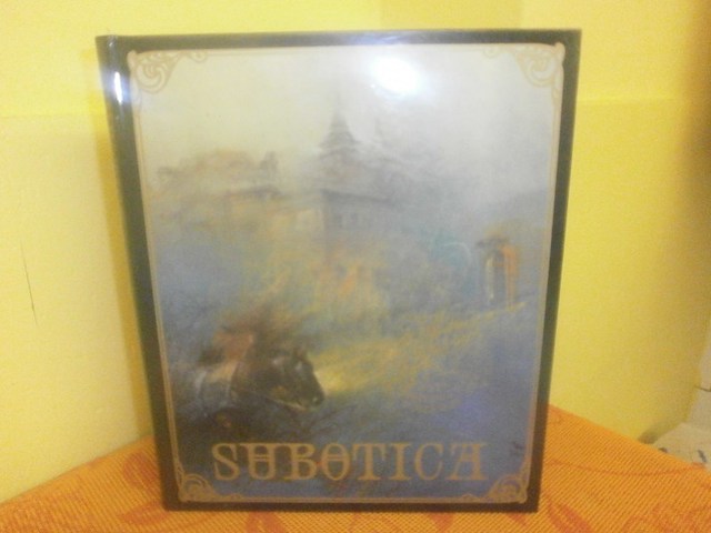 SUBOTICA  monografija   trojezicna