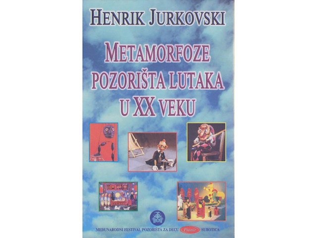 METAMORFOZE POZORIŠTA LUTAKA U XX VEKU / perfekTTTTT