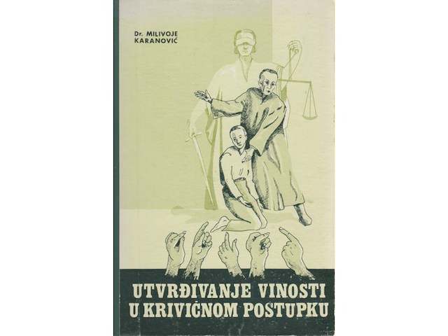 UTVRĐIVANJE VINOSTI U  KRIVIČNOM POSTUPKU / odličnO