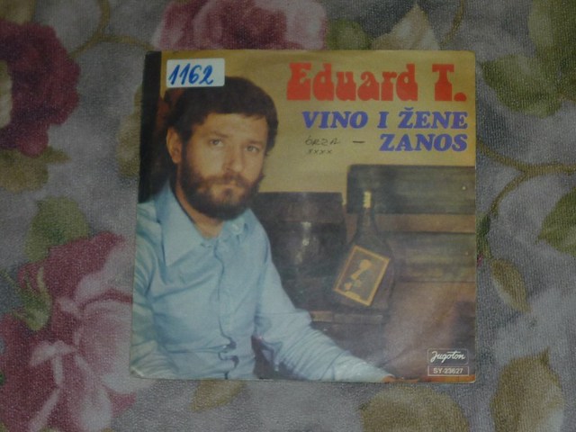 Eduard T.- Vino i zene