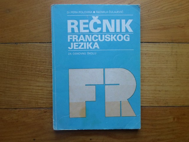 PERA POLOVINA - REČNIK FRANCUSKOG JEZIKA ČZA OSNOV.ŠKOL